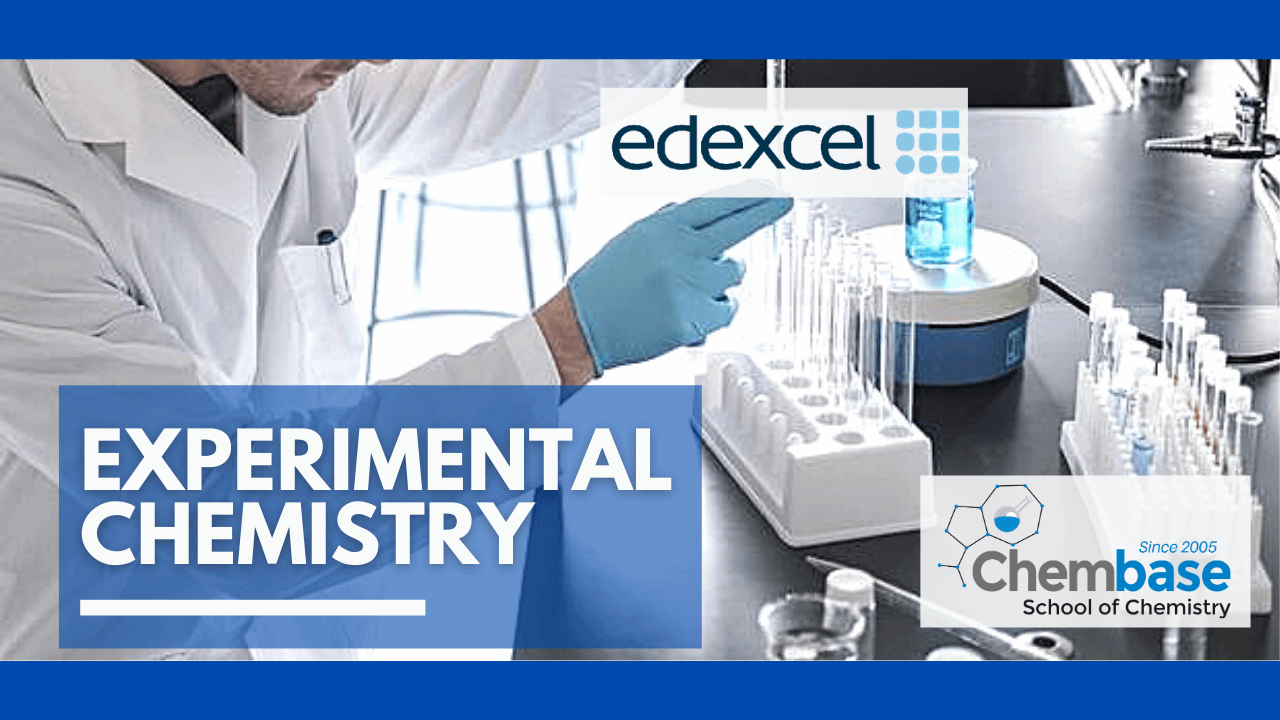 Edexcel Chemistry Laboratory Practicals – ChembaseAcademy.com